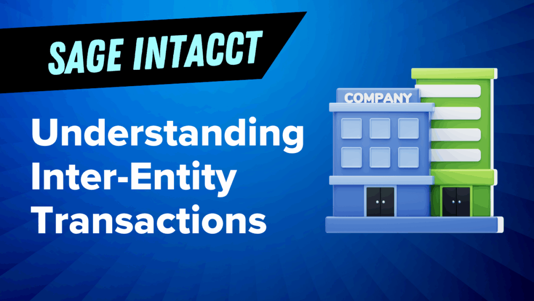 Understanding inter-entity transactions in Sage Intacct | Rand Group